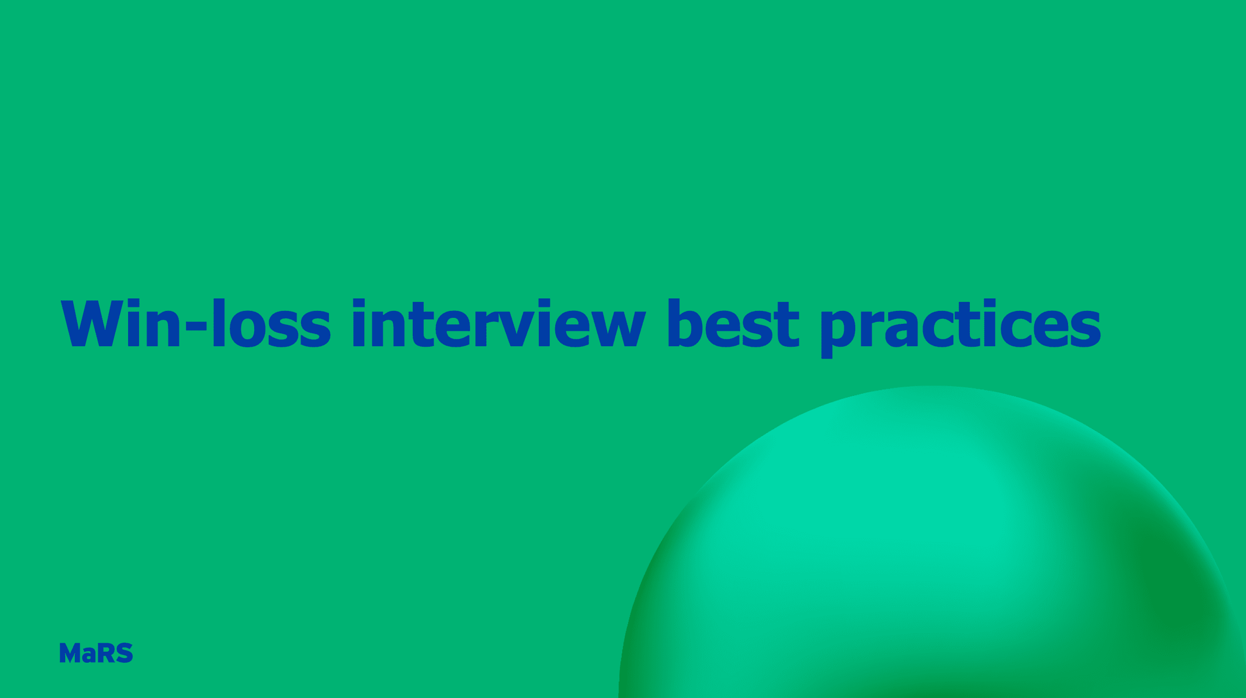 Win-loss interview best practices | Win-loss analysis | MaRS Startup ...