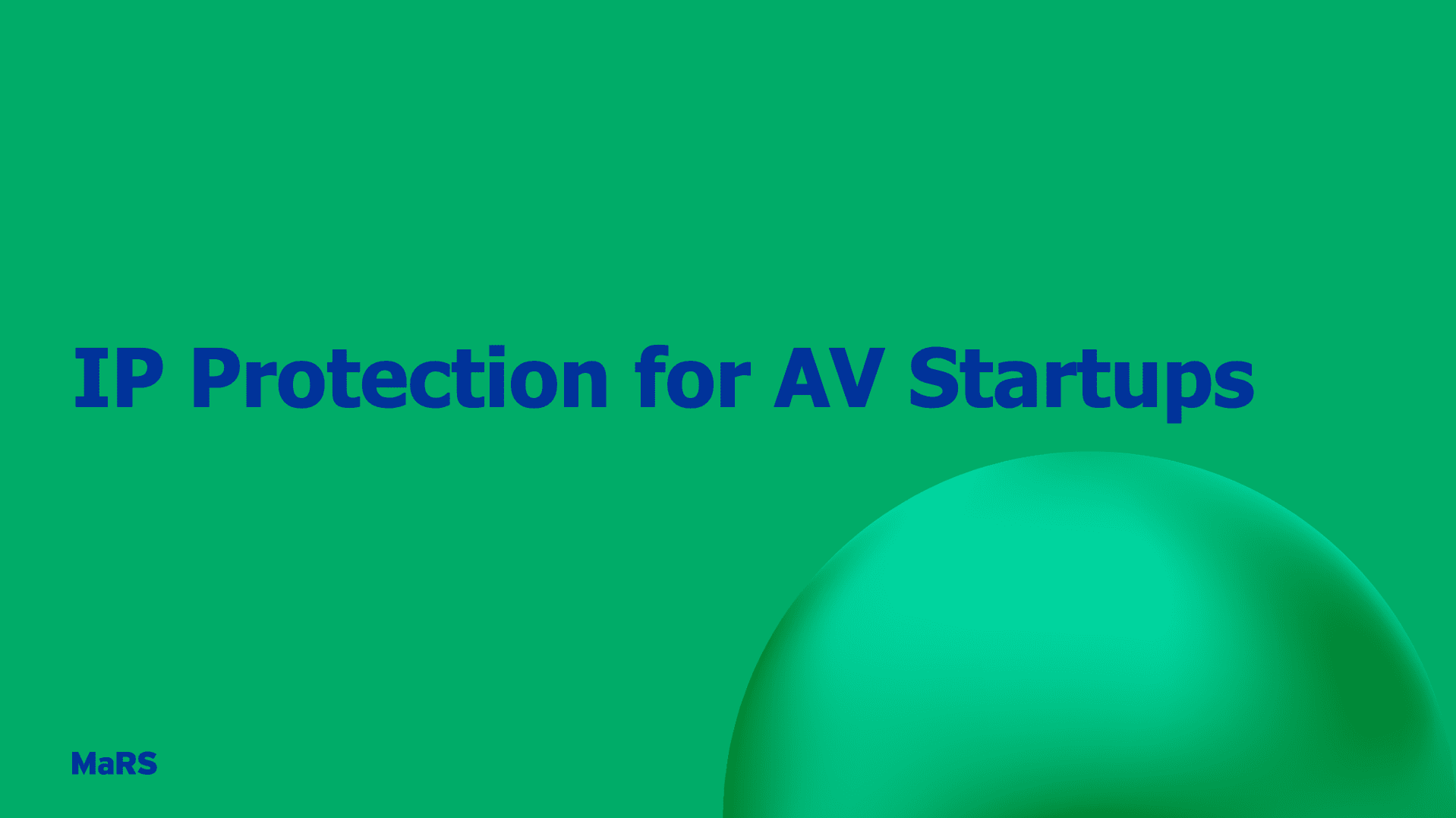 IP Protection for AV Startups | Intellectual property | MaRS Startup ...