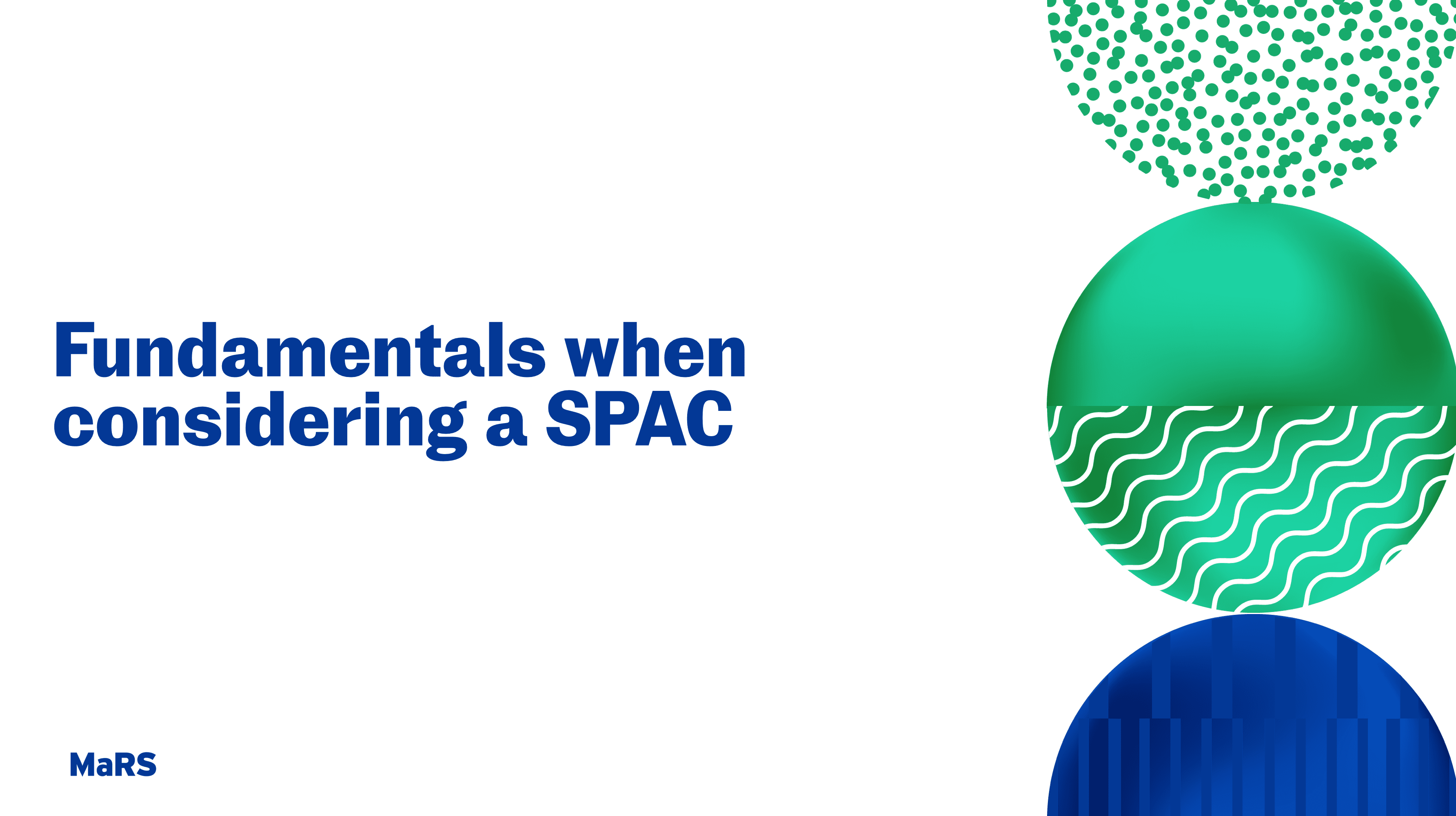 Fundamentals when considering a SPAC - MaRS Startup Toolkit
