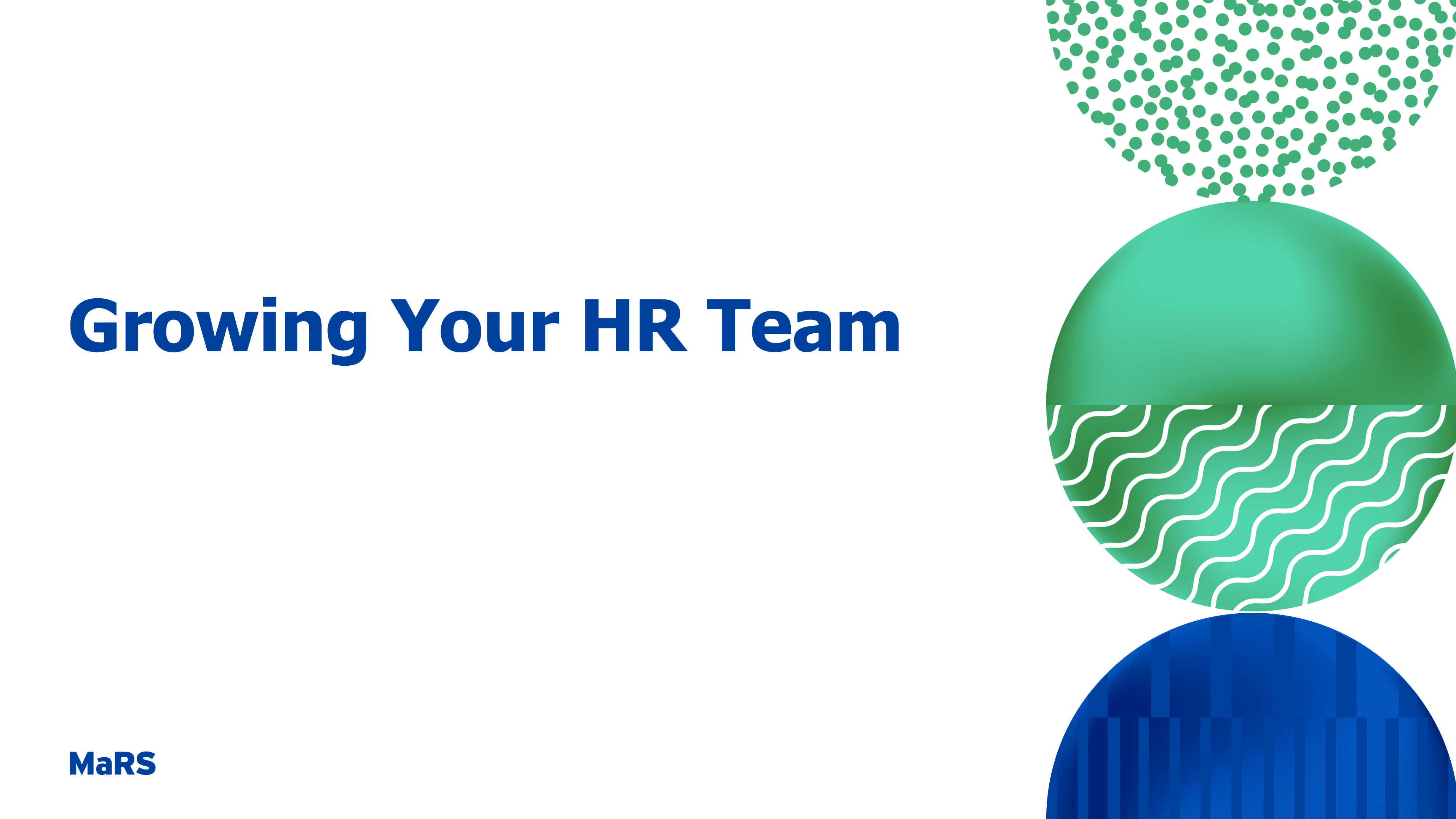 Growing Your HR Team - MaRS Startup Toolkit